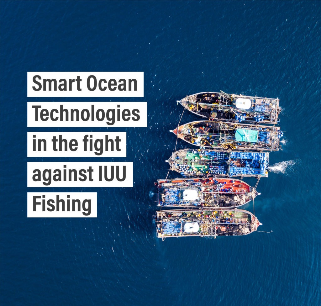 Smart Ocean Technologies in the fight against IUU Fishing