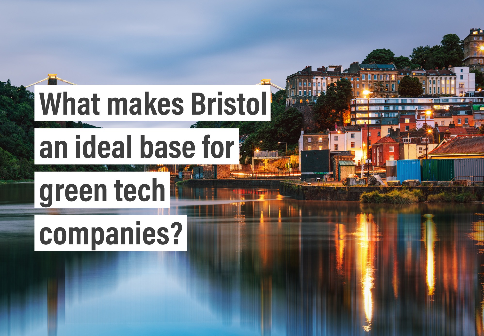 What makes Bristol an ideal base for green tech companies?